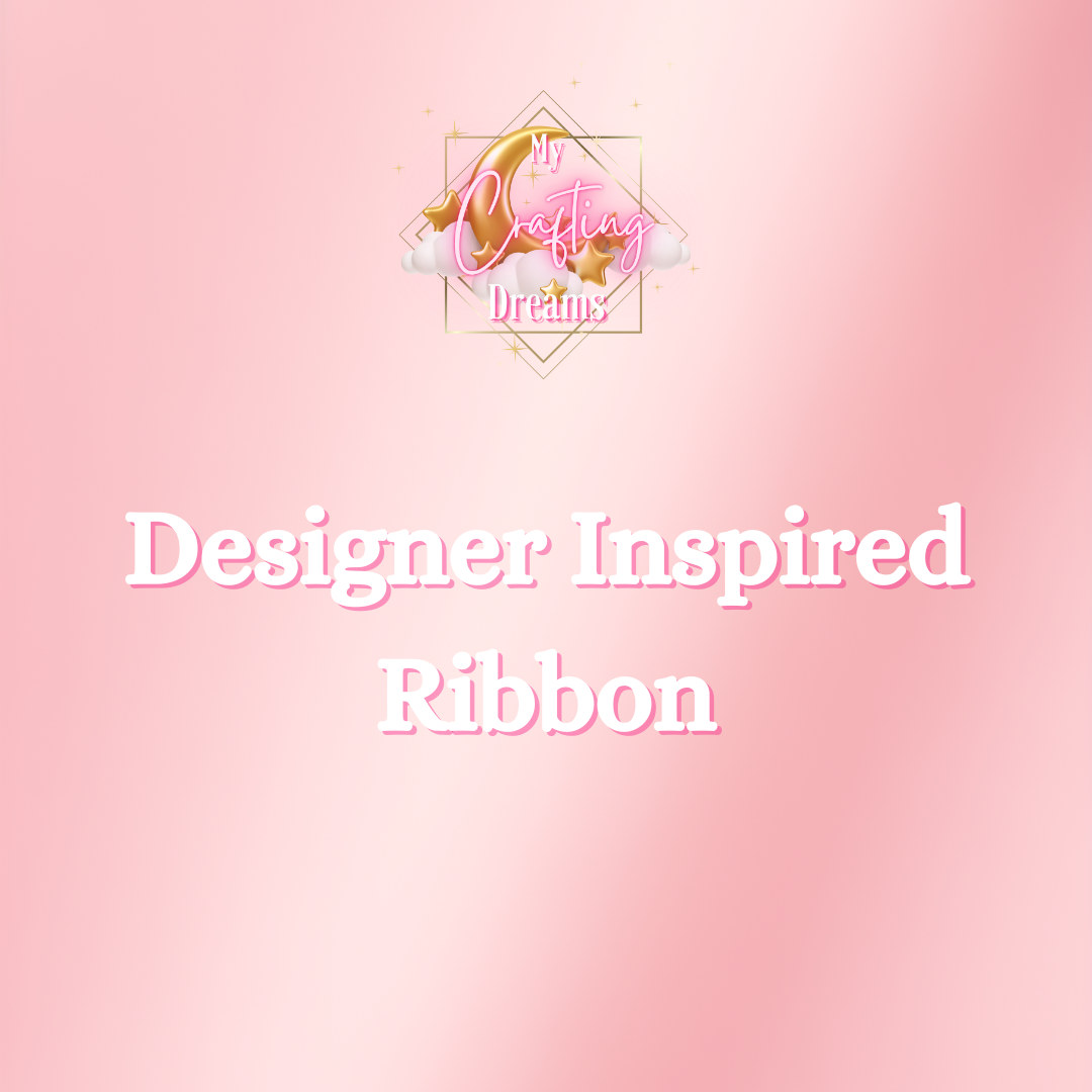 Ribbon – My Crafting Dreams LLC